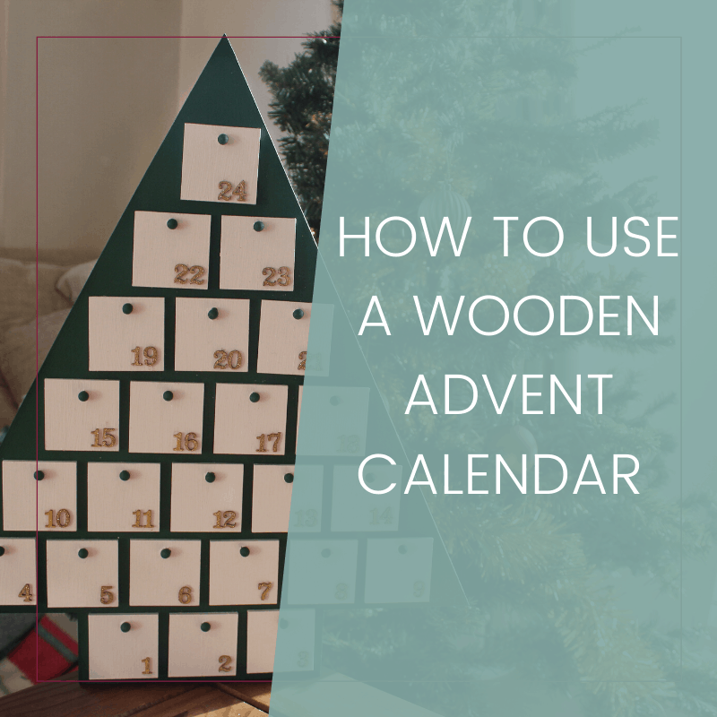 How to Customize and Use Your Wooden Tree Advent Calendar